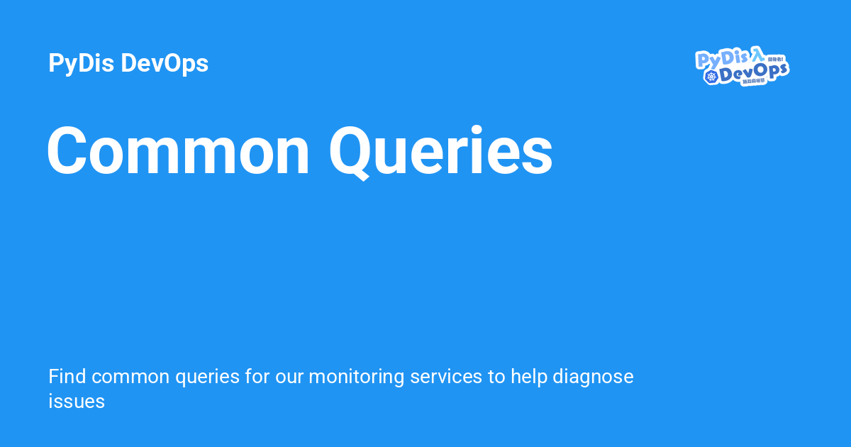 Common Queries - PyDis DevOps